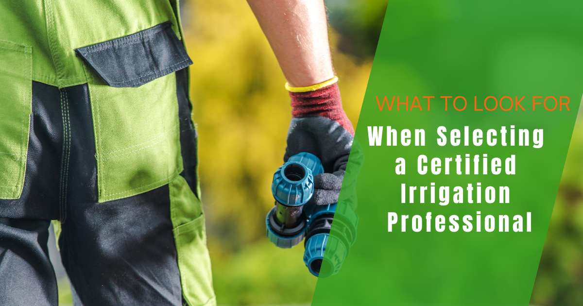 What to Look for When Selecting a Certified Irrigation Professional - Southwest Florida Service ...